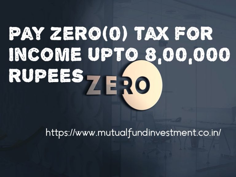 Pay Zero(0) tax for income up-to 8,00,000 rupees by proper tax planning ...